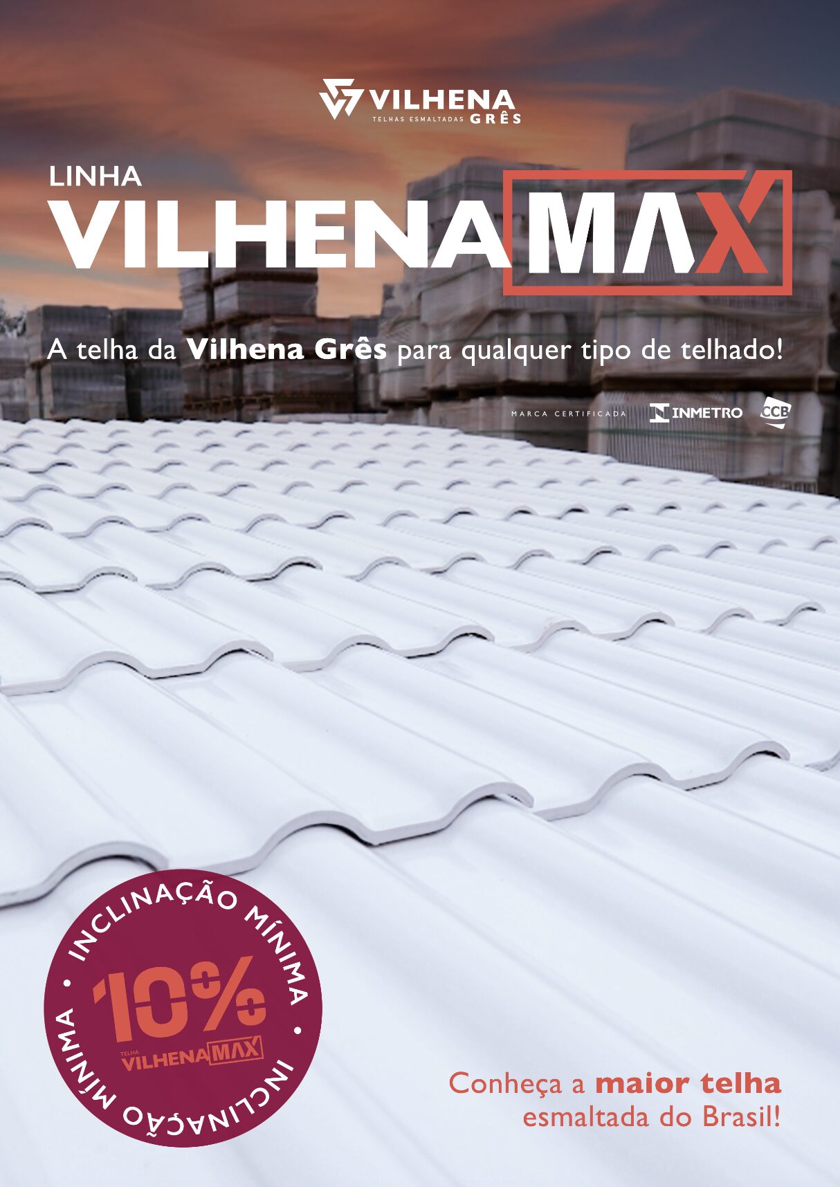 Vilhena MAX - Telha Esmaltada Vilhena Grês - A mais vendida do Brasil